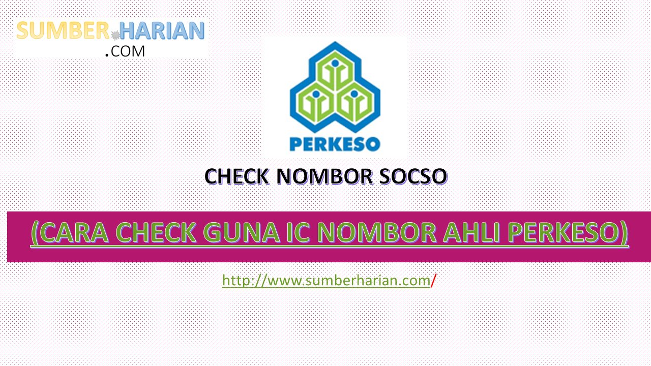 CARA CHECK NOMBOR SOCSO:CHECK GUNA IC NO AHLI